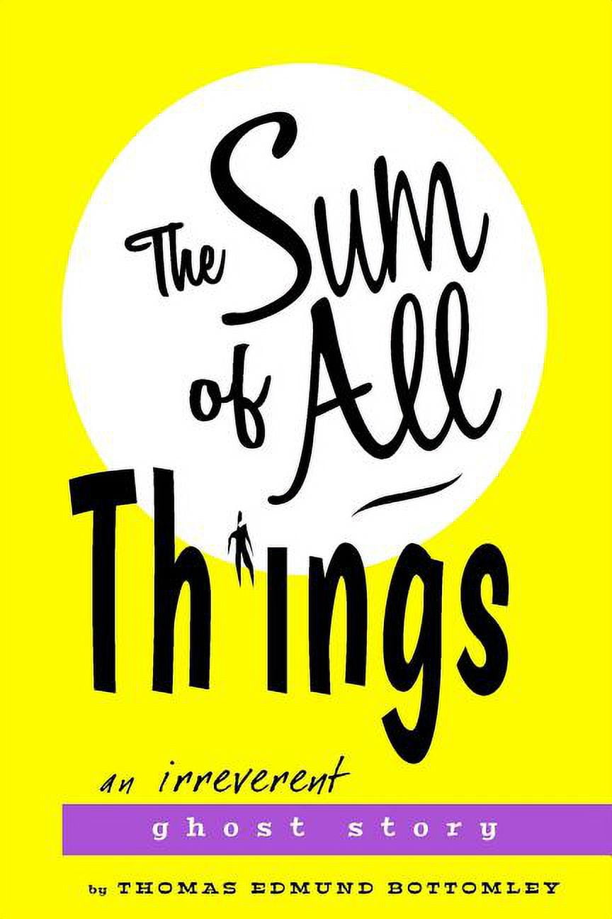 The Sum Of All Things (Paperback) - Walmart.com