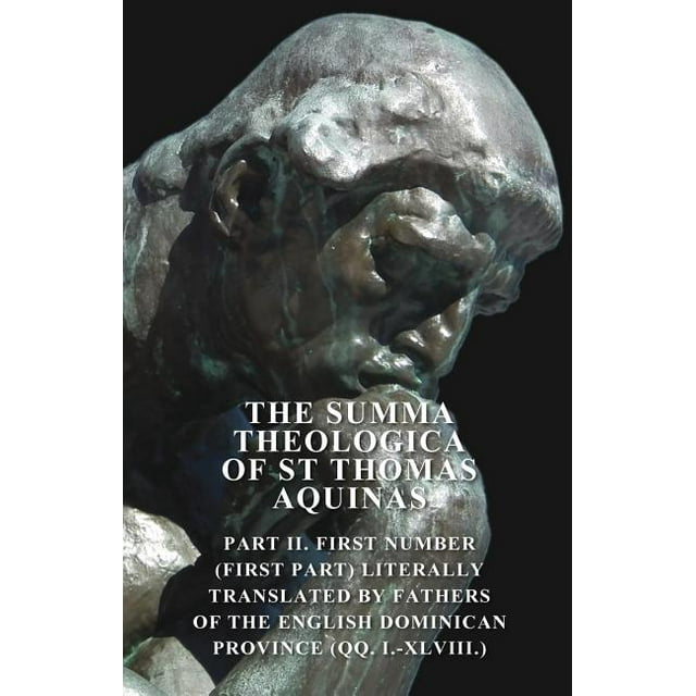 The Summa Theologica Of St Thomas Aquinas (Paperback) - Walmart.com
