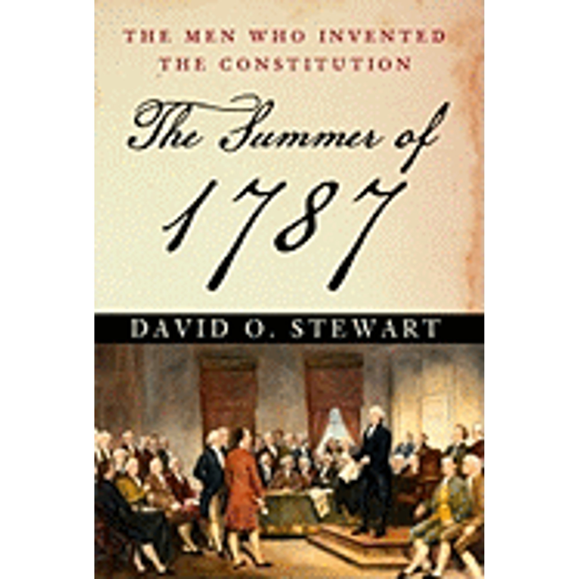Pre-Owned The Summer of 1787: The Men Who Invented the Constitution ...