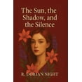 The Sun, The Shadow, and The Silence, (Paperback) - Walmart.com