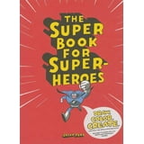 The Super Book for Super Heroes (Paperback) - Walmart.com