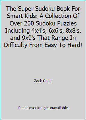 Pre-Owned The Super Sudoku Book For Smart Kids: A Collection Of Over ...
