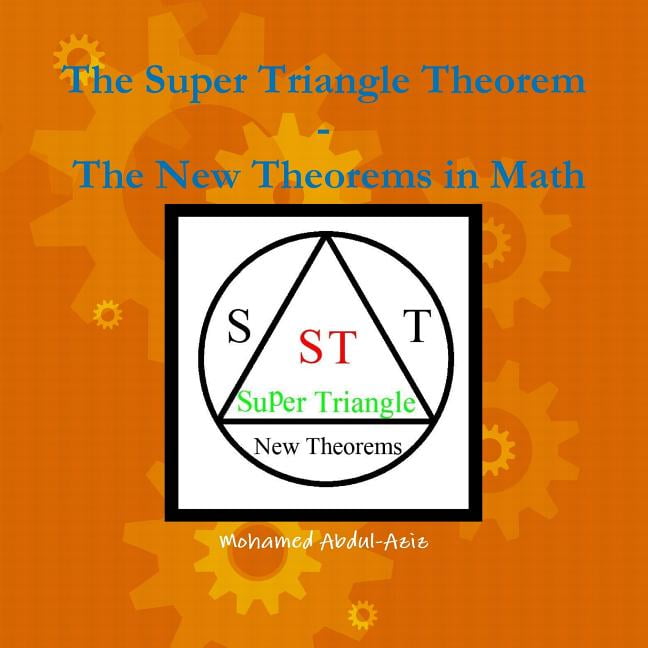 The Super Triangle Theorem The New Theorems In Math