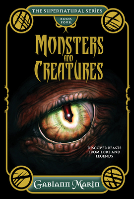 Pre-Owned Monsters and Creatures: Discover Beasts from Lore and Legends ...