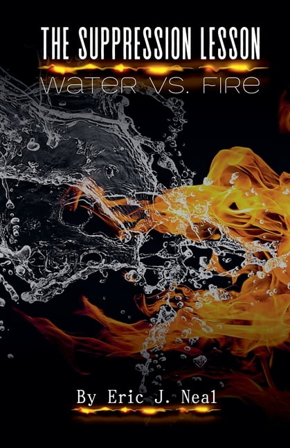 The Suppression Lesson: Water vs Fire, (Paperback) - Walmart.com