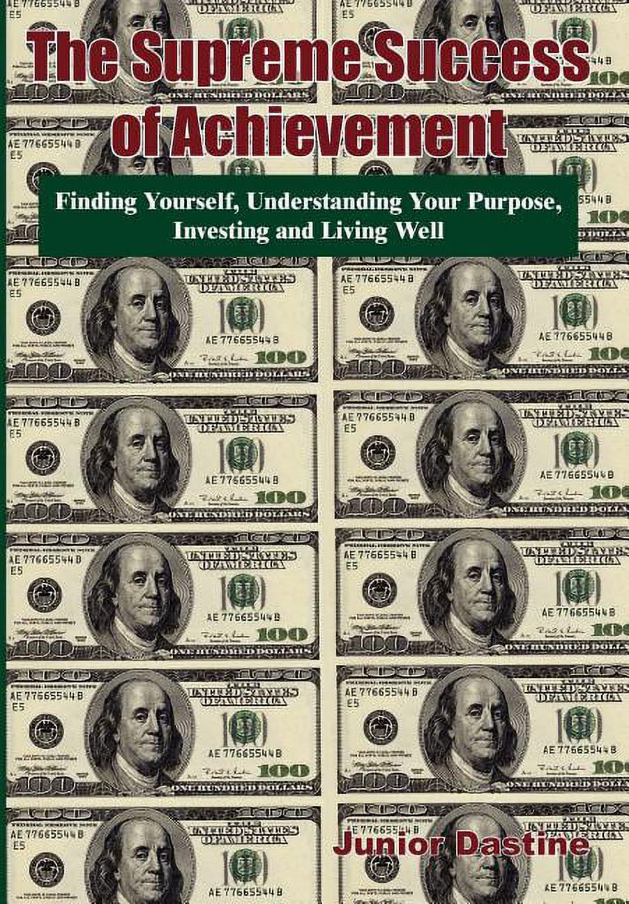 The Supreme Success of Achievement : Finding Yourself, Understanding ...