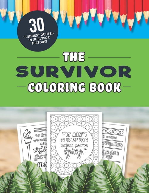 The Survivor Coloring Book: The 30 Funniest Quotes from the TV Show ...