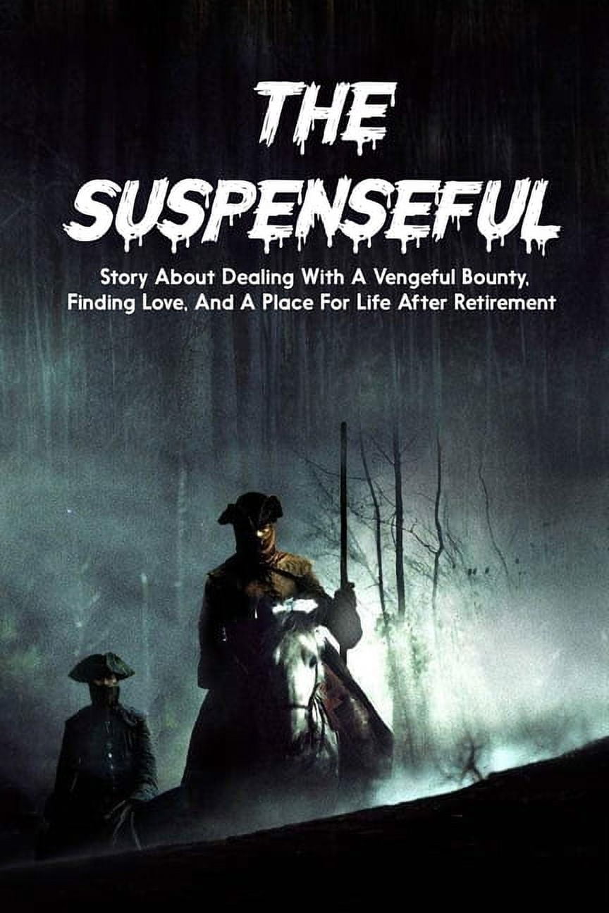 The Suspenseful Story About Dealing With A Vengeful Bounty, Finding Love, And A Place For Life ...