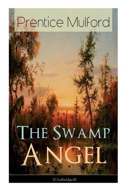 The Swamp Angel (Unabridged) (Paperback) - Walmart.com