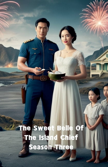The Sweet Belle of the Island Chief The Sweet Belle Of The Island Chief ...