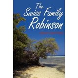 The Swiss Family Robinson (Paperback) - Walmart.com