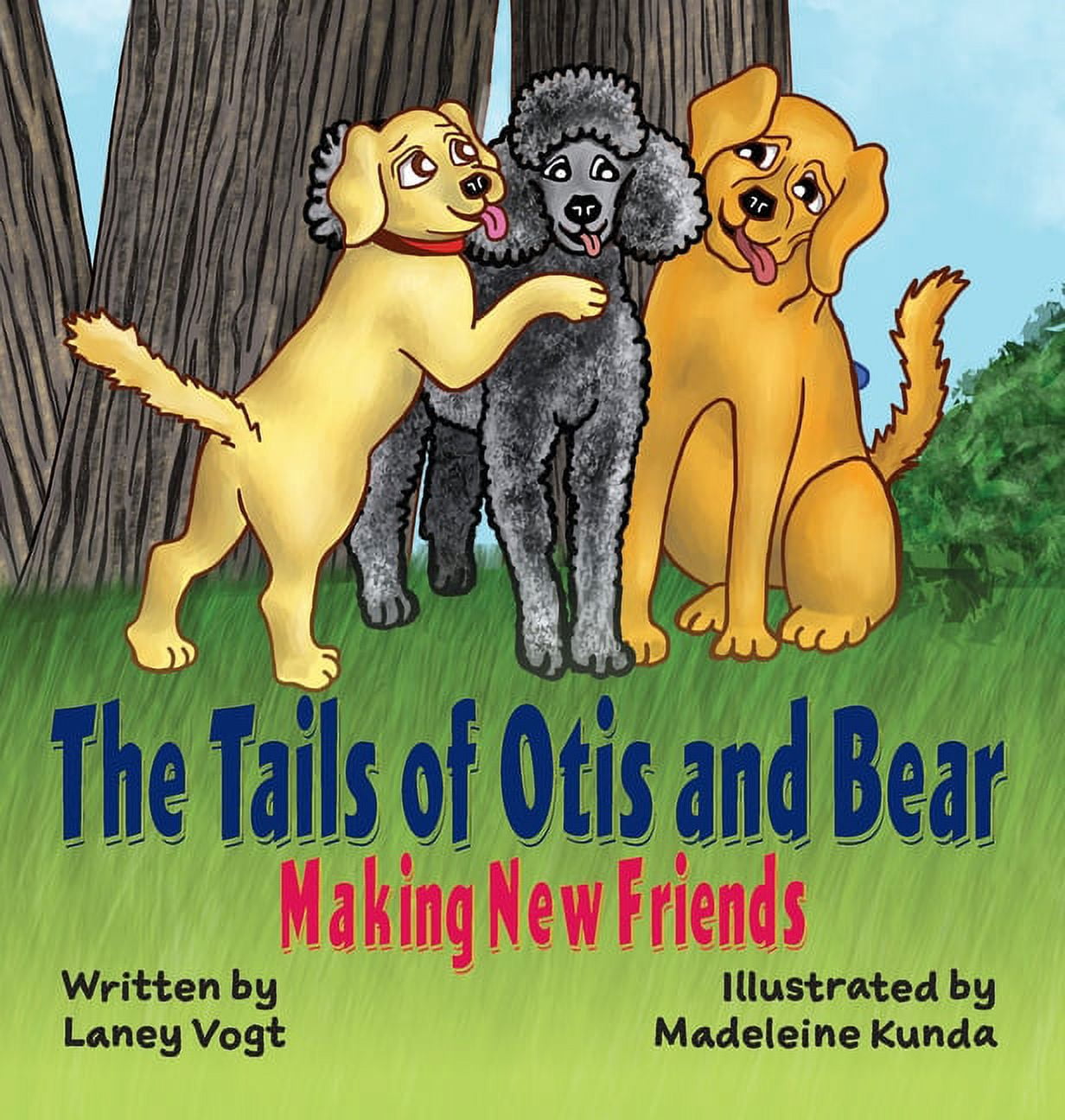 The Tails of Otis and Bear, Making New Friends Hardcover 1735596051 ...