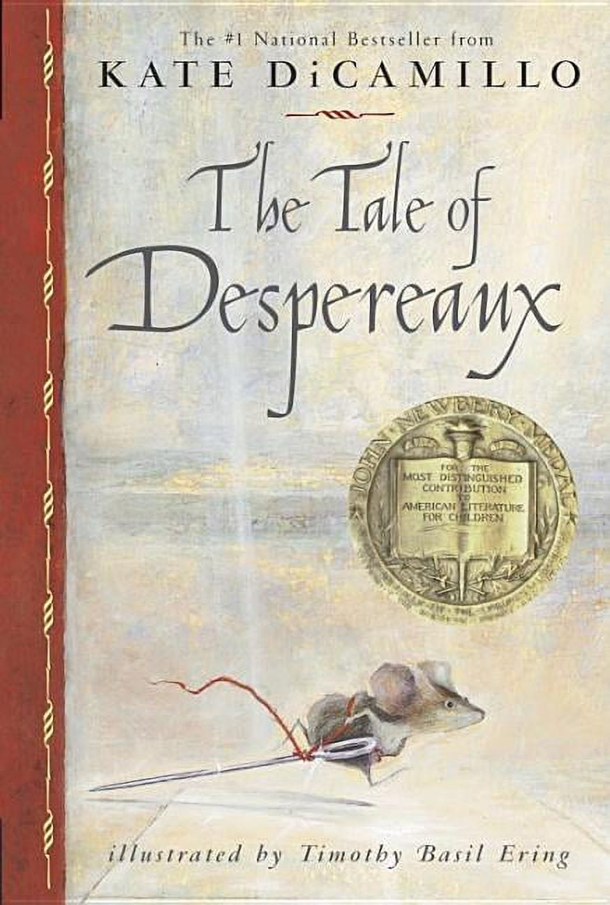 The Tale of Despereaux : Being the Story of a Mouse, a Princess, Some ...