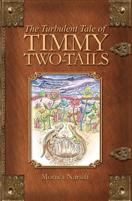 The Turbulent Tale Of Timmy Two Tails: The Timmy Two Tails Series ...