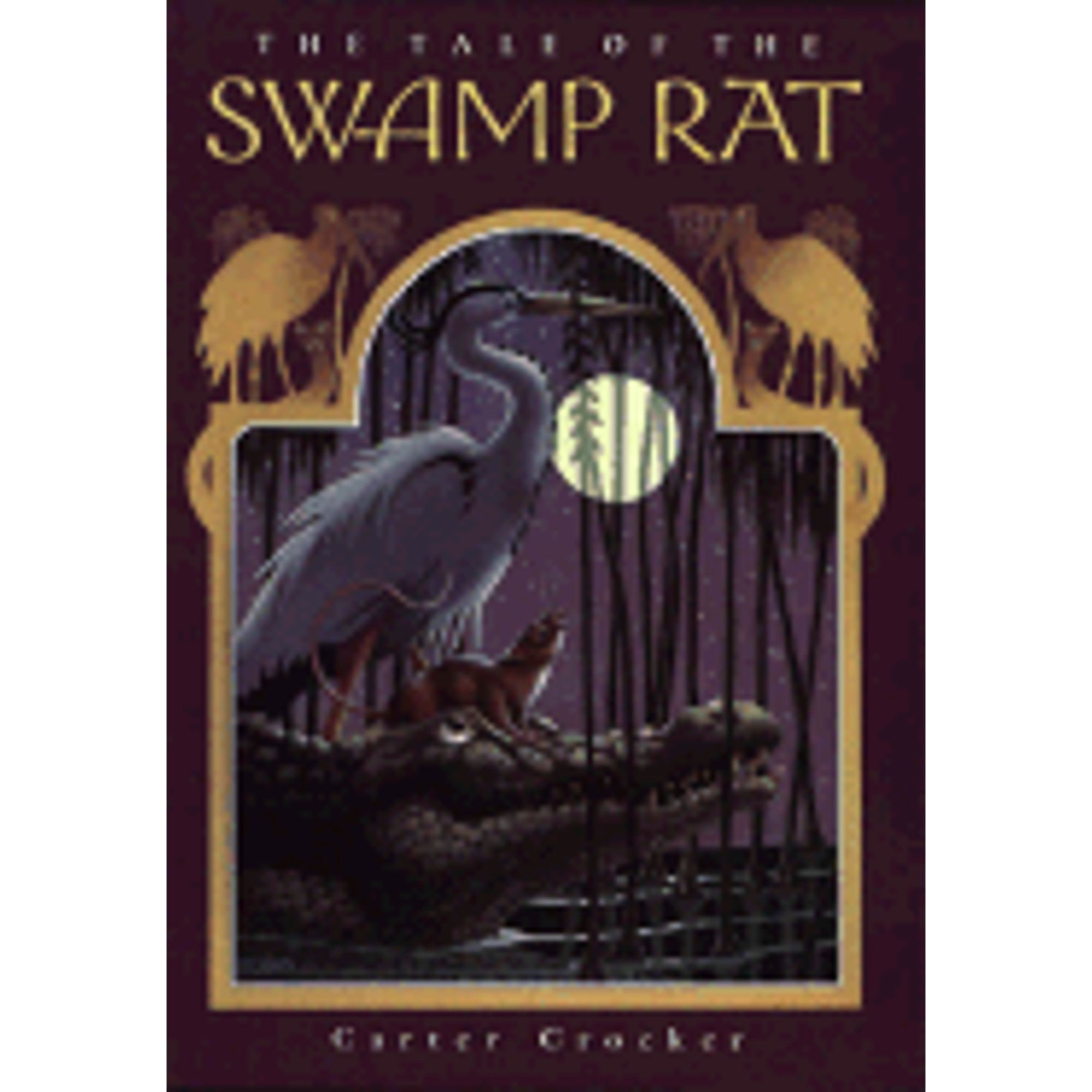 Pre-Owned The Tale of Swamp Rat Hardcover Carter Crocker - Walmart.com Pre-Owned The Tale of Swamp Rat Hardcover Carter Crocker - Walmart.com
