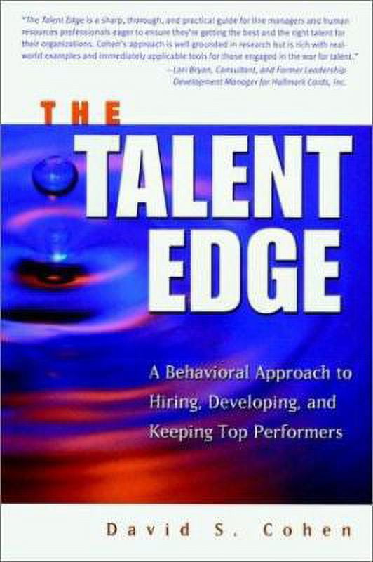 Pre-Owned The Talent Edge: A Behavioral Approach to Hiring, Developing ...