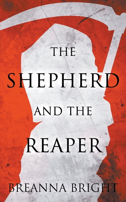 The Tales of the Shepherd The Shepherd and the Reaper, Book 2 ...