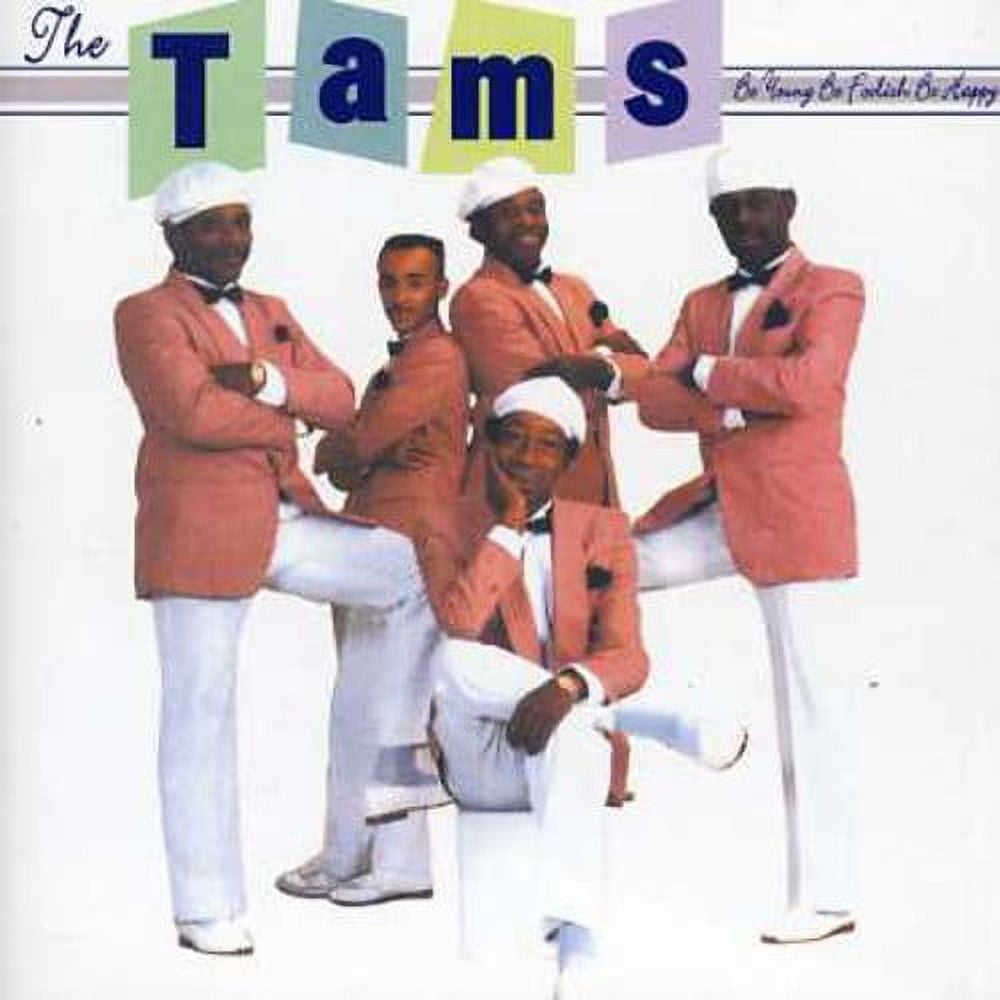 The Tams - Be Young Be Foolish Be Happy - Music & Performance - CD ...