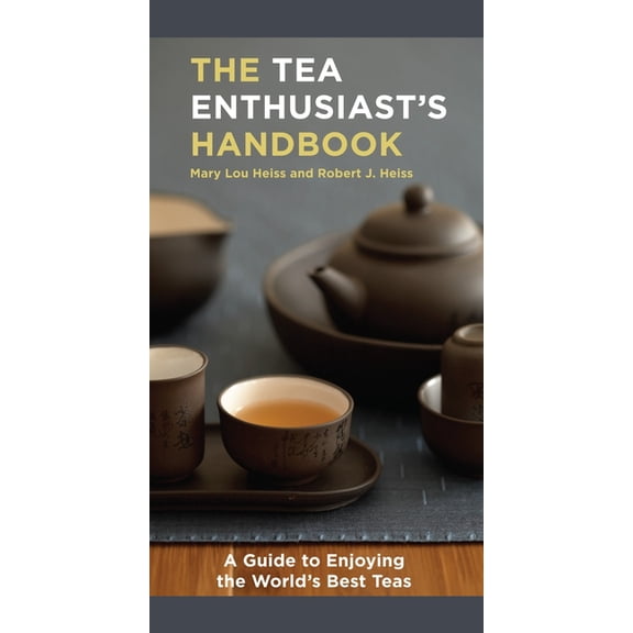 The Tea Book: Experience the World's Finest Teas, Qualities, Infusions ...