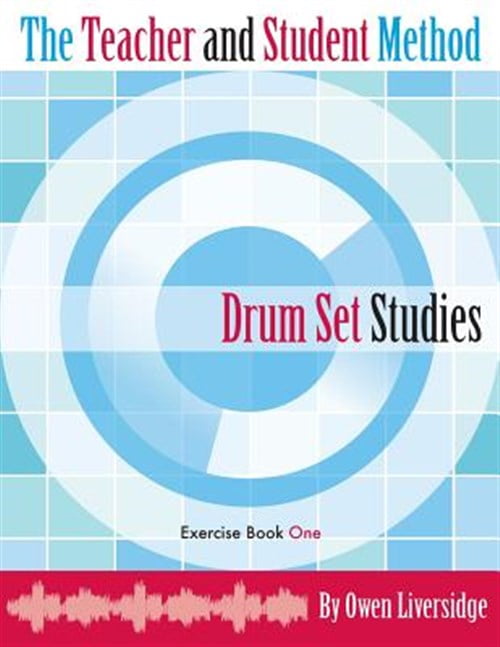 The Teacher and Student Method Drum Set Studies Exercise Book One ...
