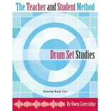 The Teacher and Student Method Drum Set Studies Exercise Book One ...