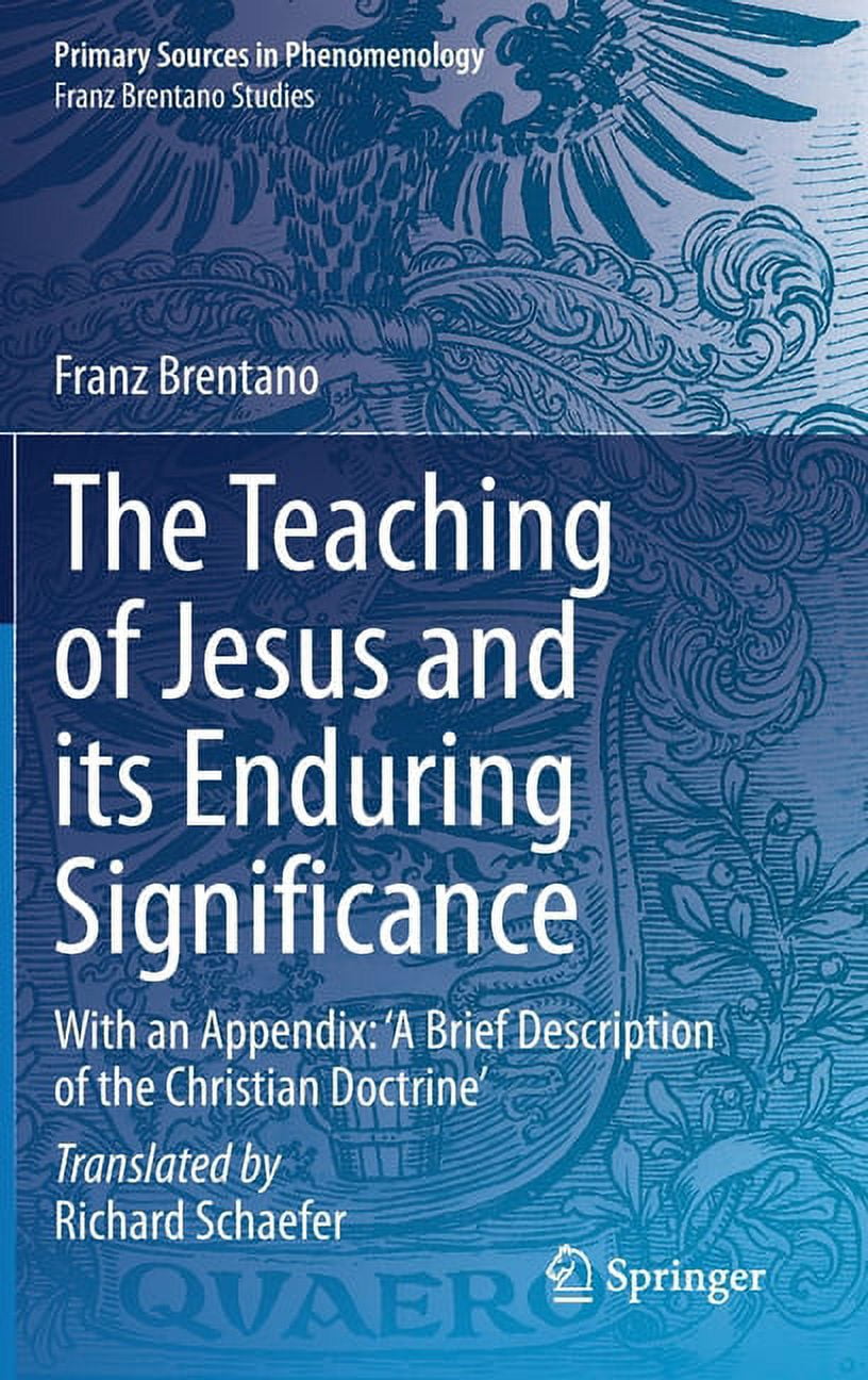 The Teaching of Jesus and Its Enduring Significance: With an Appendix ...