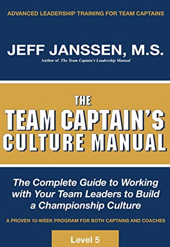 Pre-Owned The Team Captains leadership manual: the completed guide to ...