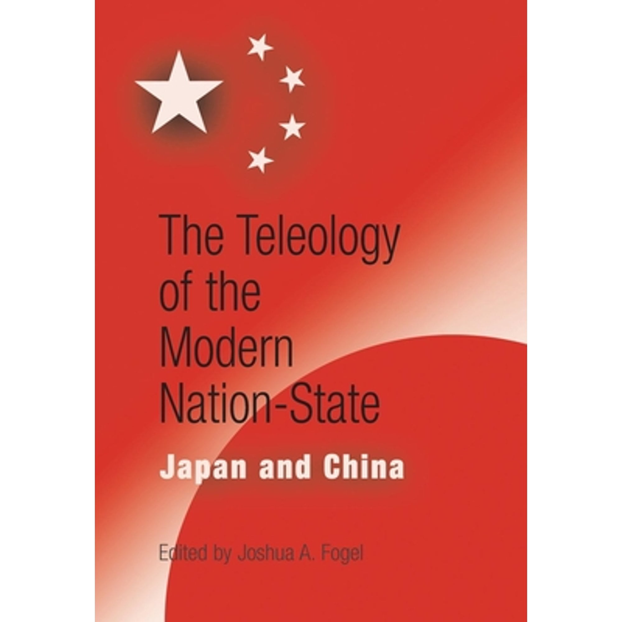 Pre-Owned The Teleology of the Modern Nation-State: Japan and China ...