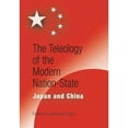 Pre-Owned The Teleology of the Modern Nation-State: Japan and China ...
