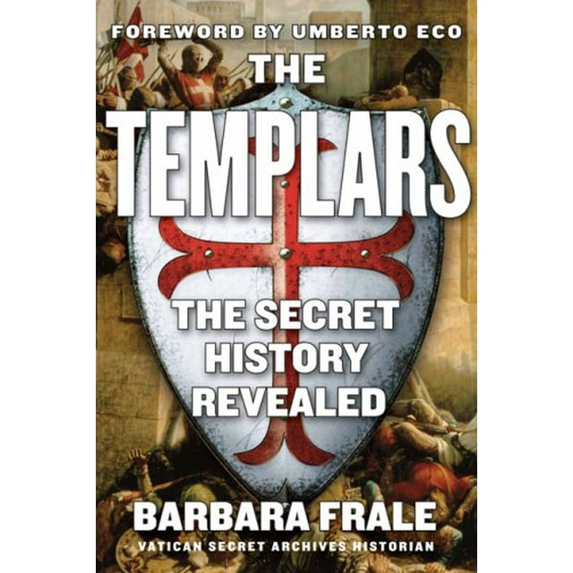 Pre-Owned The Templars: Secret History Revealed Hardcover Barbara Frale ...