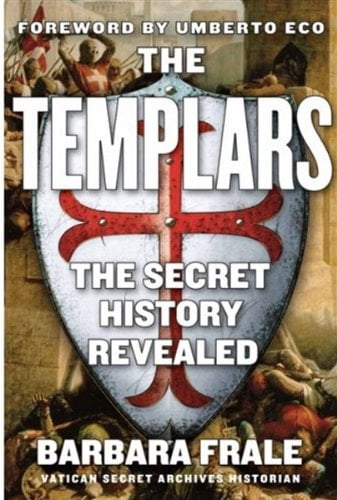 Pre-Owned The Templars: The Secret History Revealed (Hardcover ...
