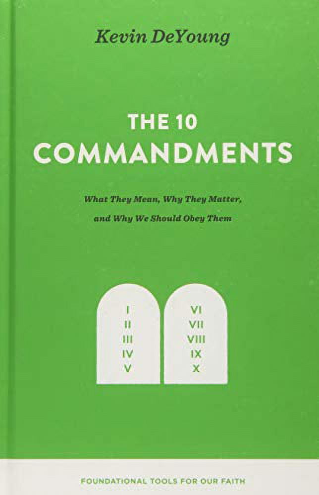 Pre-Owned The Ten Commandments: What They Mean, Why They Matter, and ...