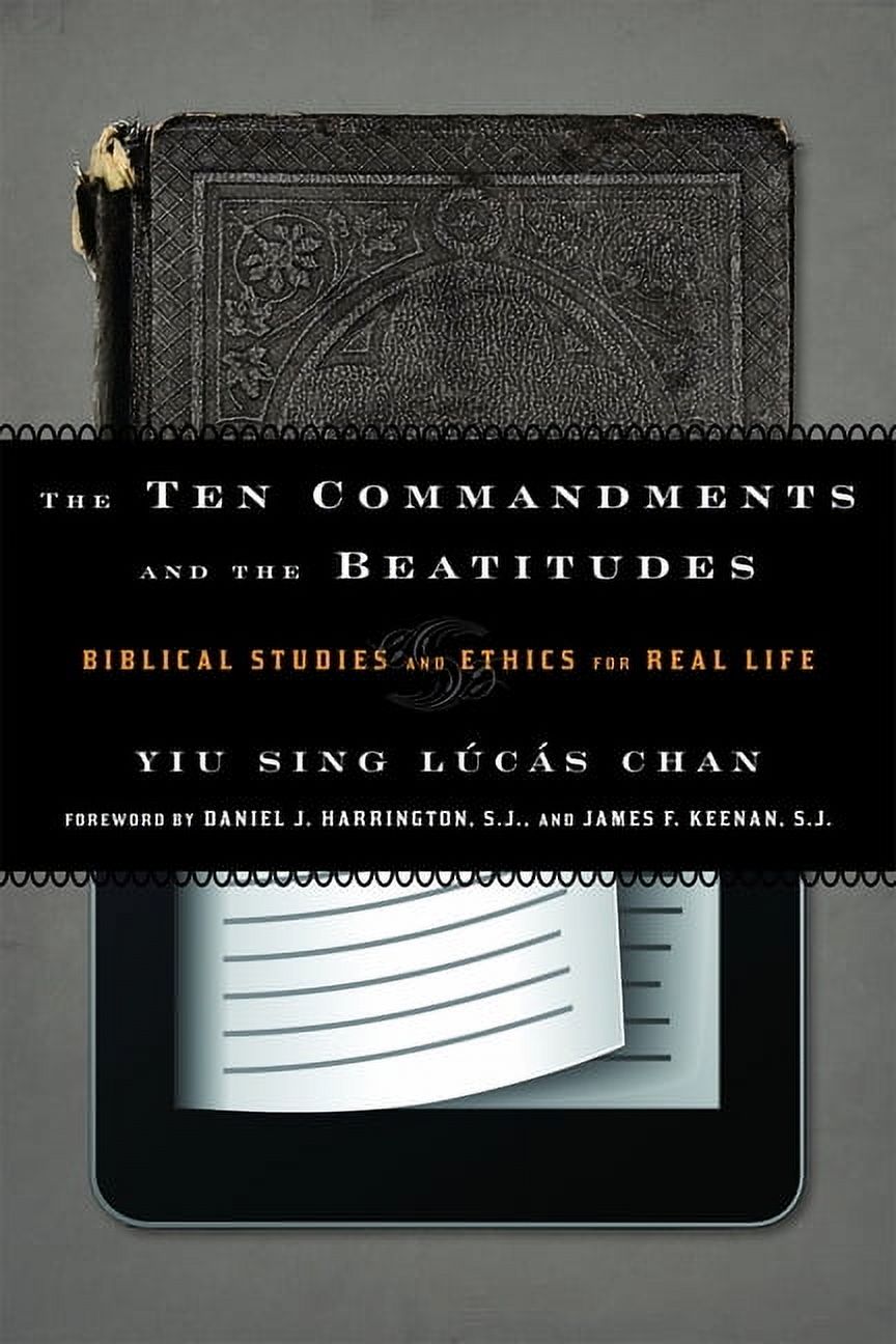 The Ten Commandments and the Beatitudes : Biblical Studies and Ethics ...