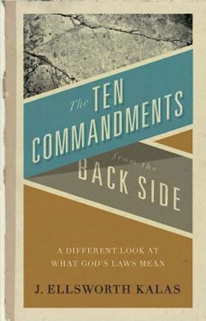 The Ten Commandments from the Back Side (Paperback) - Walmart.com