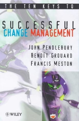 Pre-Owned The Ten Keys to Successful Change Management (Hardcover) by ...