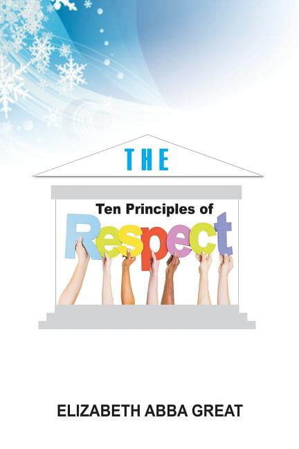 The Ten Principles of Respect - Walmart.com