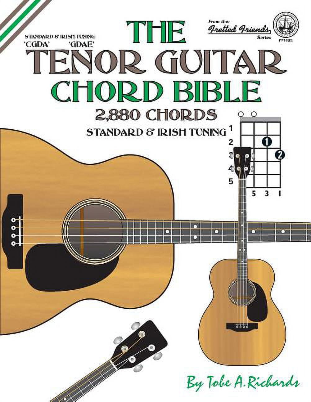 The Tenor Guitar Chord Bible: Standard and Irish Tuning 2,880 Chords ...
