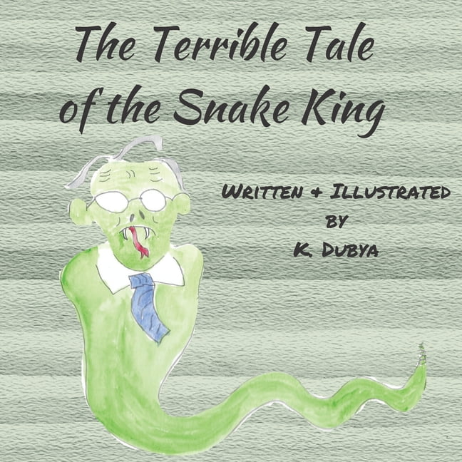 The Terrible Tale of the Snake King, (Paperback) - Walmart.com