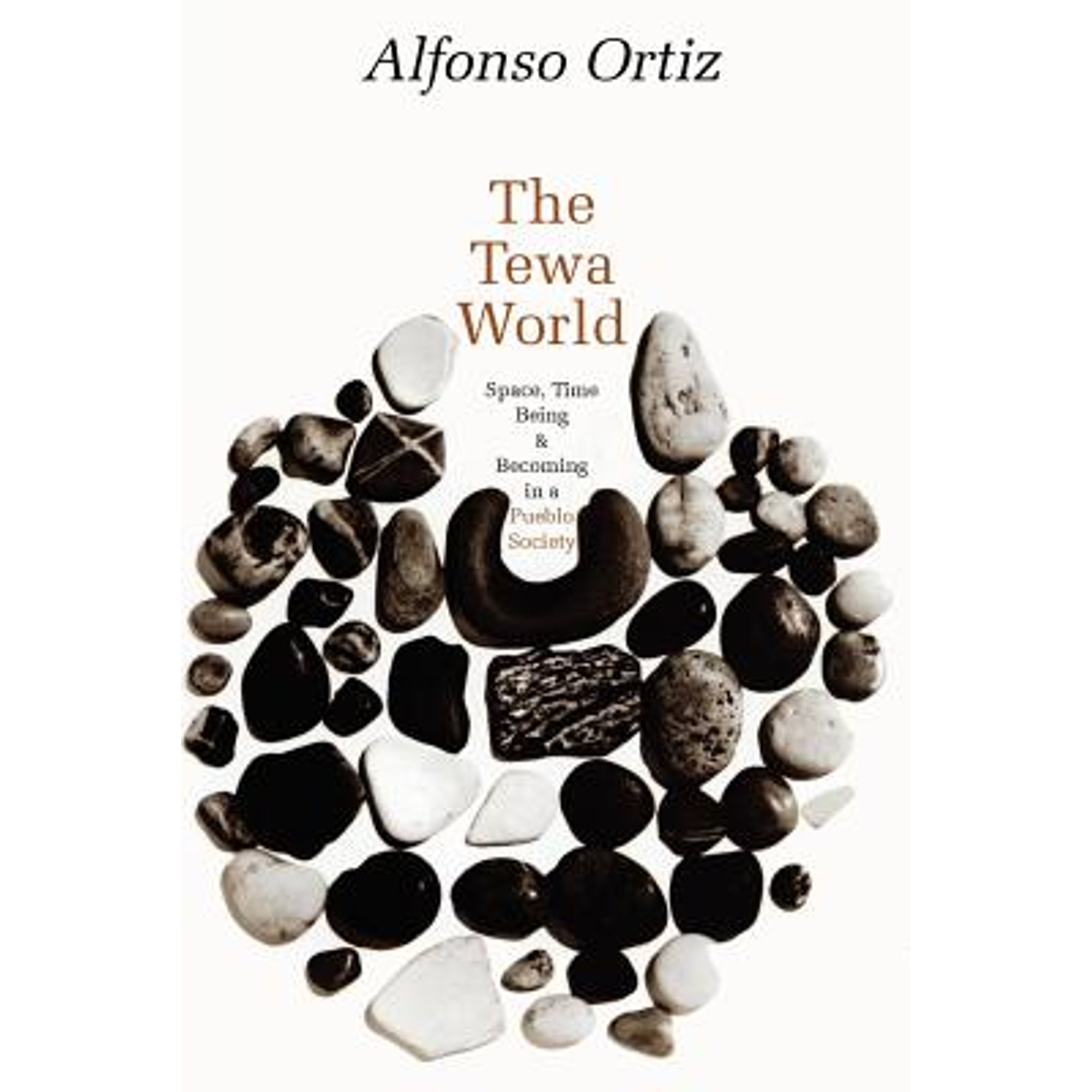 Pre-Owned The Tewa World: Space, Time, Being and Becoming in a Pueblo Society (Paperback ...