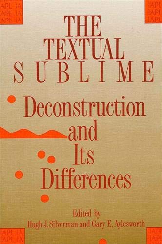 Pre-Owned The Textual Sublime: Deconstruction and Its Differences ...