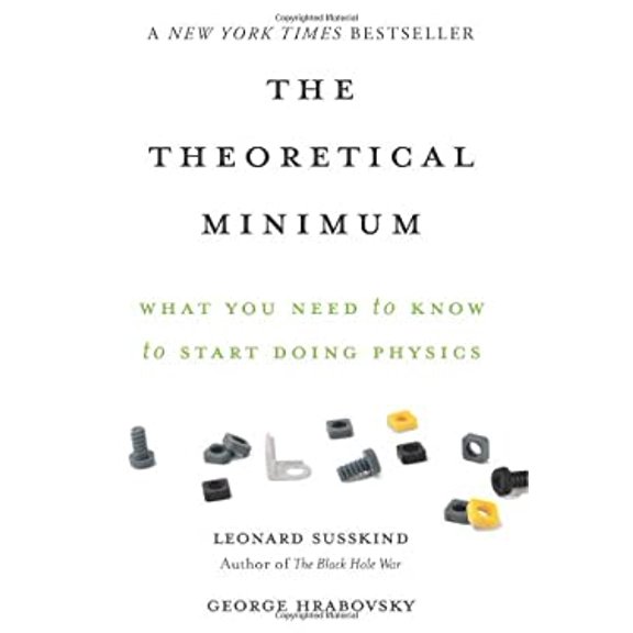 Theoretical Minimum The Theoretical Minimum: What You Need to Know to ...