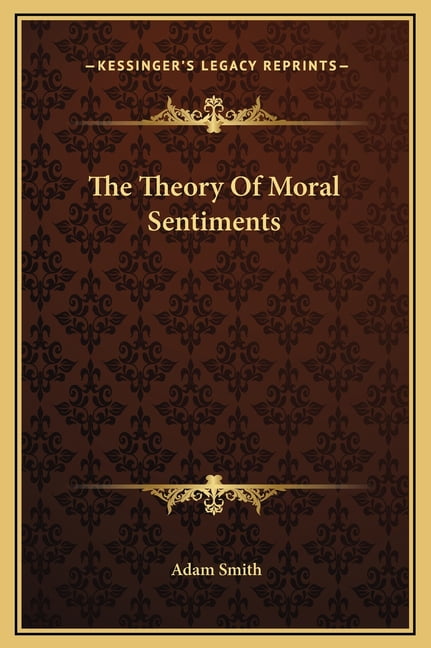 The Theory Of Moral Sentiments (Hardcover) - Walmart.com