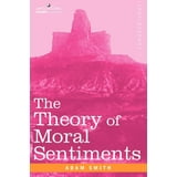 The Theory of Moral Sentiments (Paperback) - Walmart.com