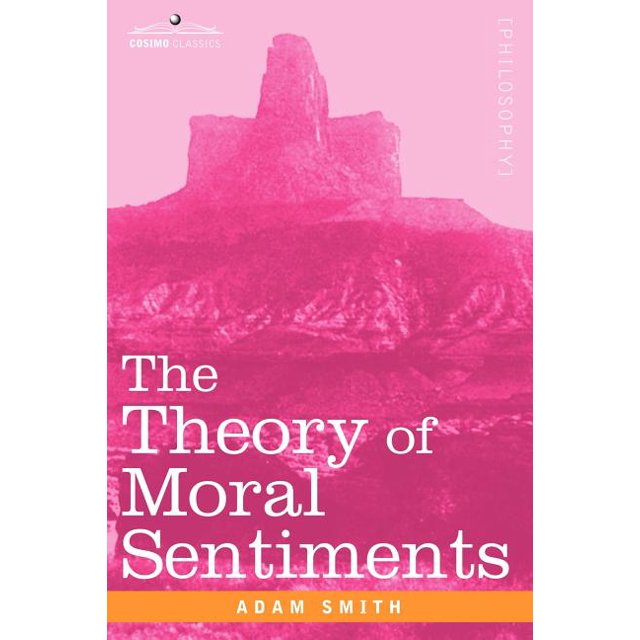 The Theory of Moral Sentiments (Paperback) - Walmart.com