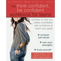 Think Confident, Be Confident : A Four-Step Program to Eliminate Doubt ...