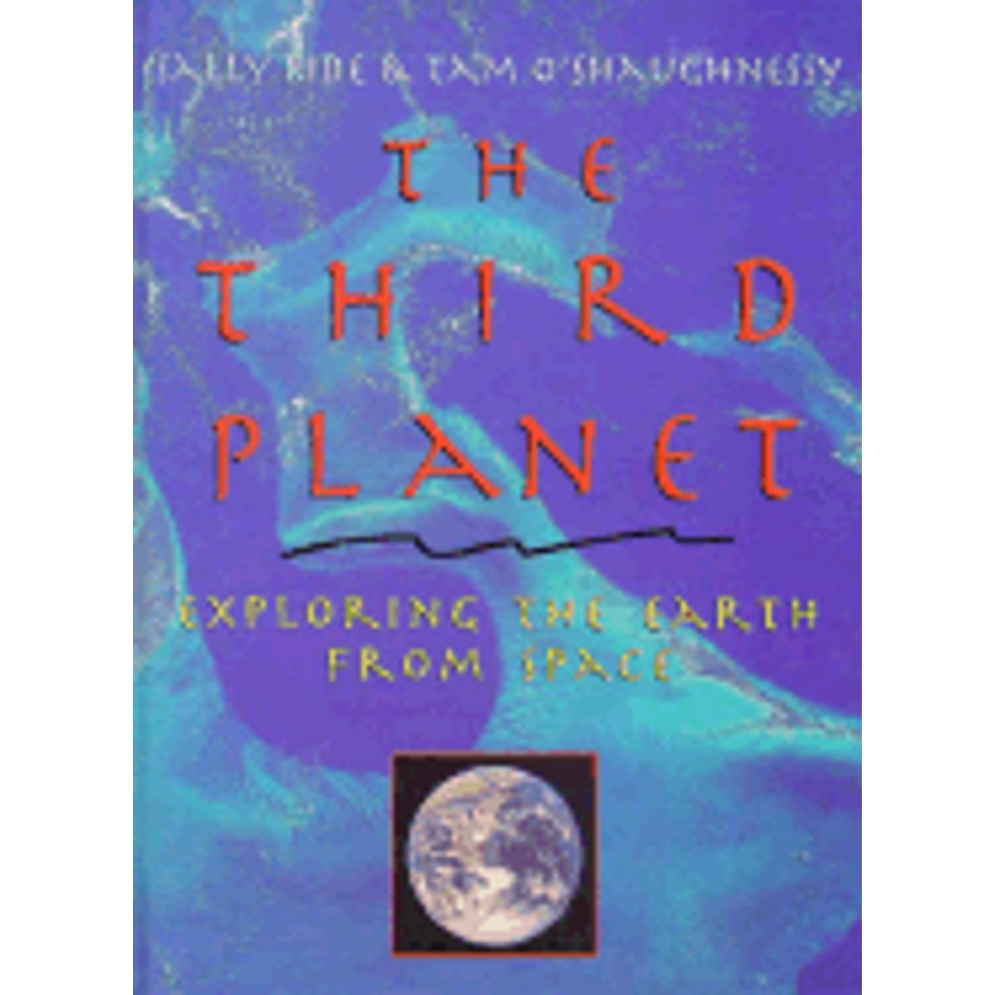 Pre-Owned The Third Planet: Exploring the Earth from Space (Hardcover 9780517593622) by Sally K ...