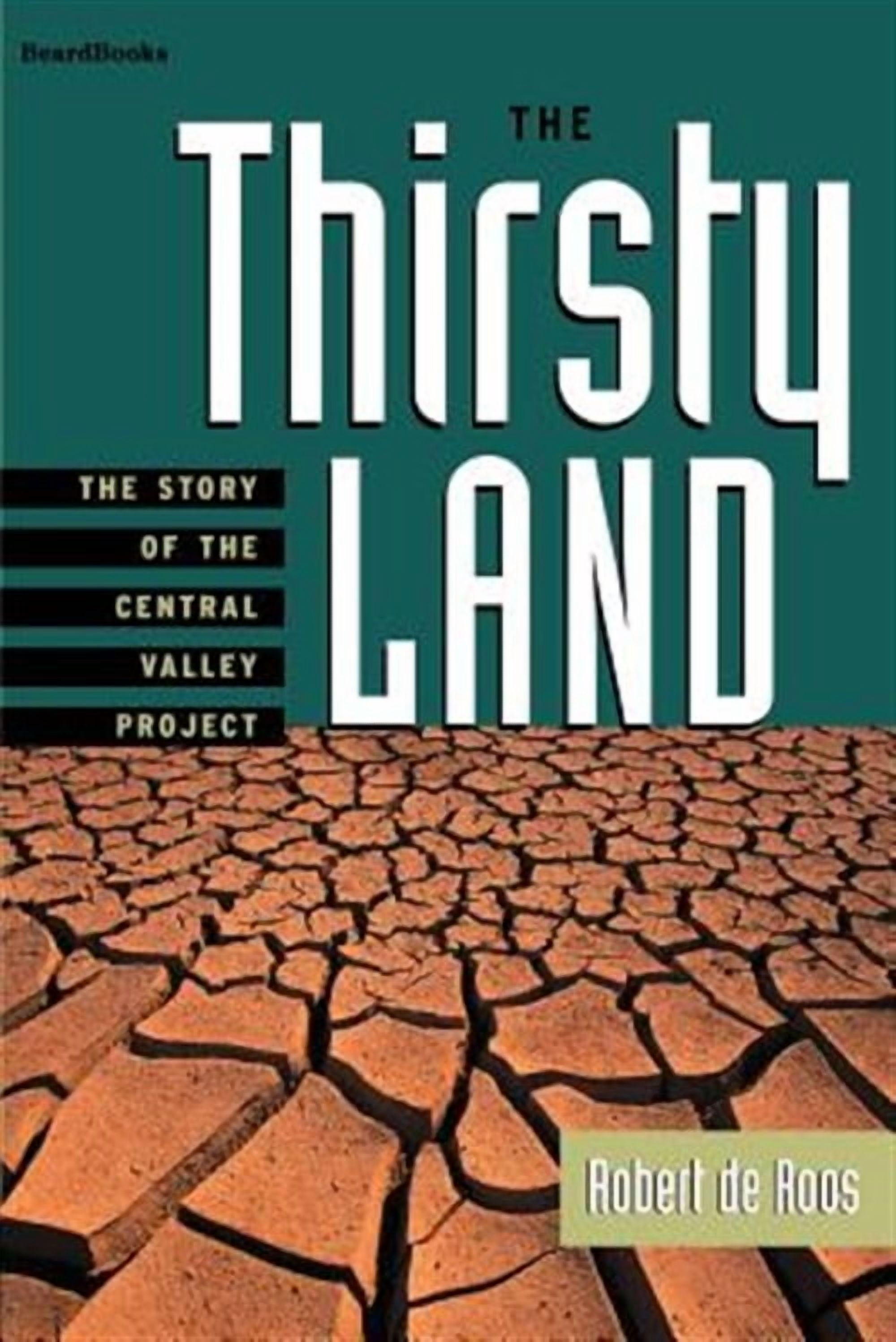 The Thirsty Land : The Story of the Central Valley Project - Walmart ...