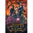 The Thirteen Wands Witch 13 and the Shadows over Suttershade ...