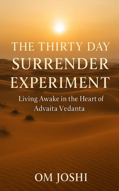 The Thirty Day Surrender Experiment: Living Awake in the Heart of ...