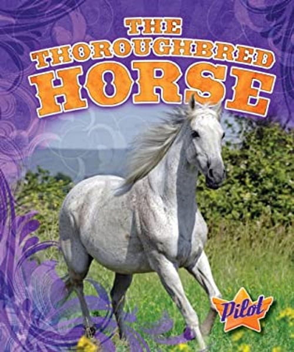 Pre-Owned The Thoroughbred Horse (Library Binding) 9781600146619 ...